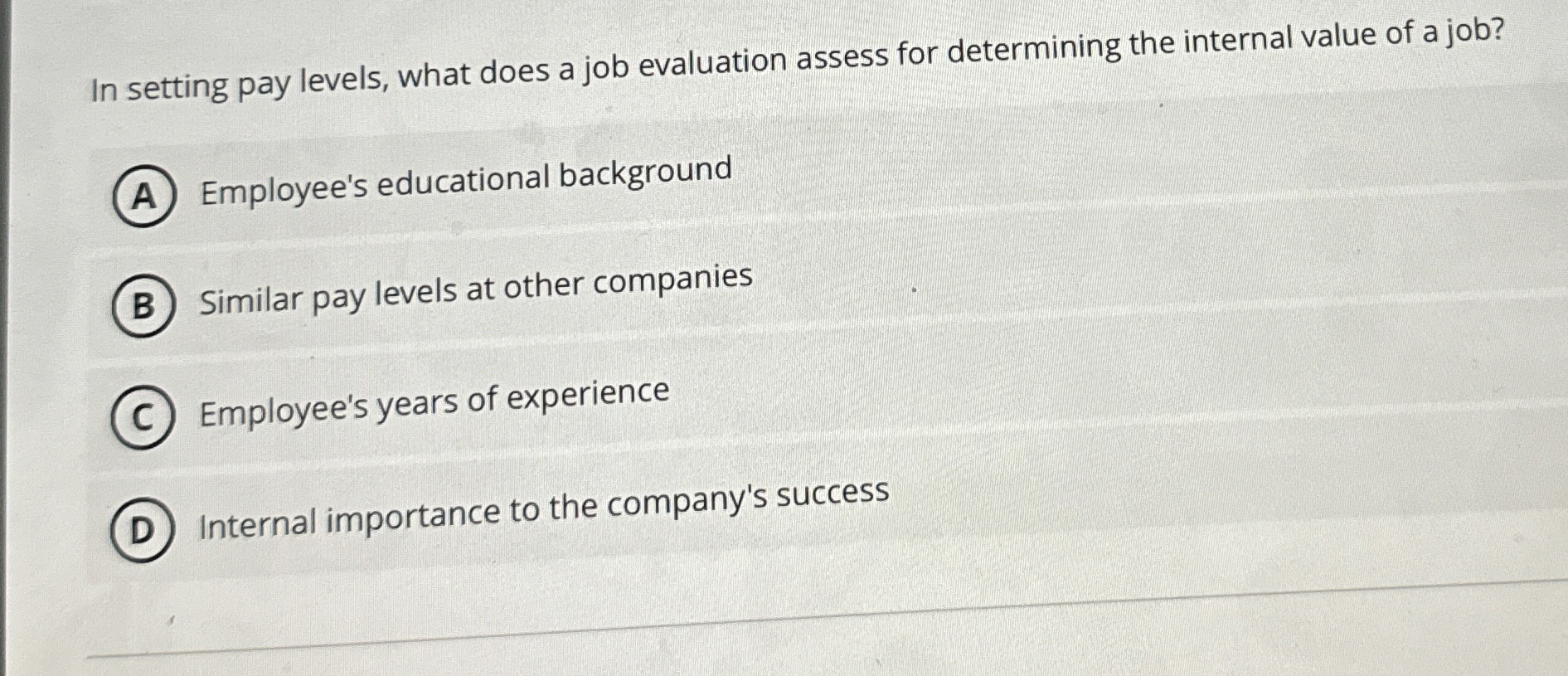Solved In setting pay levels, what does a job evaluation | Chegg.com