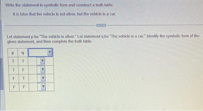 Solved Write the statement in symbolic form and construct a | Chegg.com