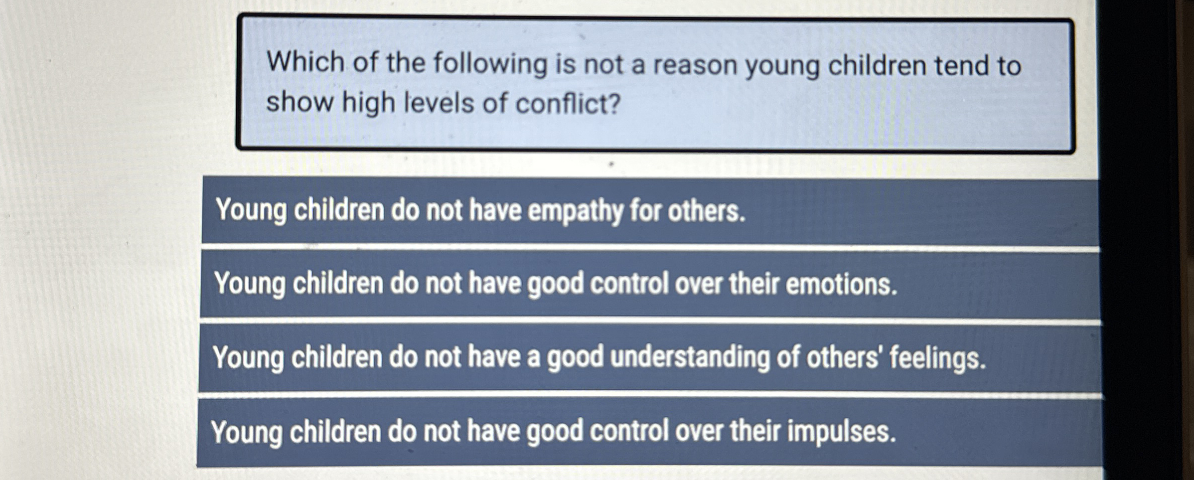 Solved Which of the following is not a reason young children | Chegg.com