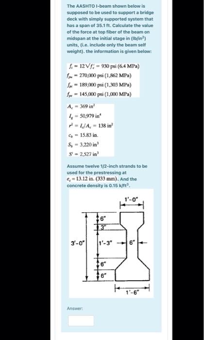 Solved The AASHTO I-beam shown below is supposed to be used | Chegg.com