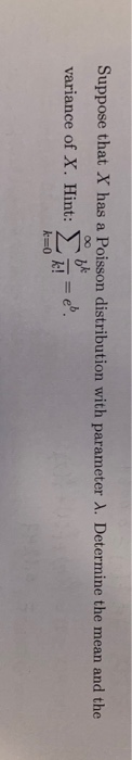 Solved Suppose that X has a Poisson distribution with | Chegg.com