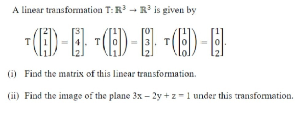 Solved A linear transformation T: R3 R3 is given by 0-0 0-0 | Chegg.com