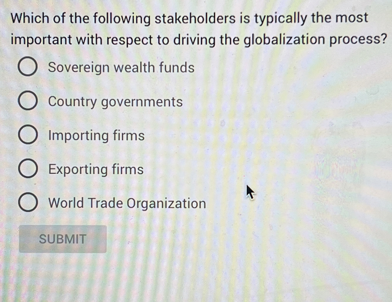 Solved Which of the following stakeholders is typically the | Chegg.com