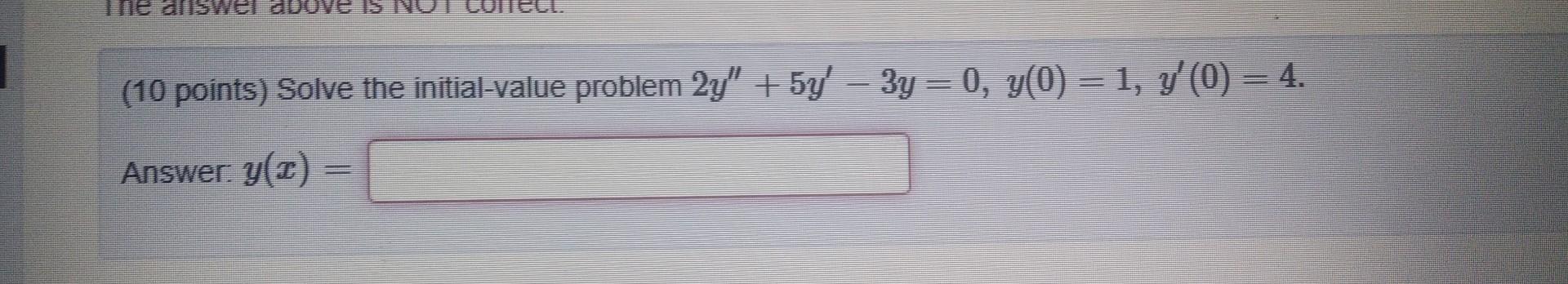 Solved ′′′+5y′−3y=0,y(0)=1,y′(0)=4 | Chegg.com