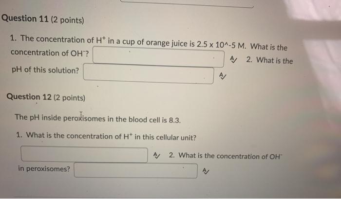 Solved Question 10 (3 points) 1. The concentration of H+ in | Chegg.com