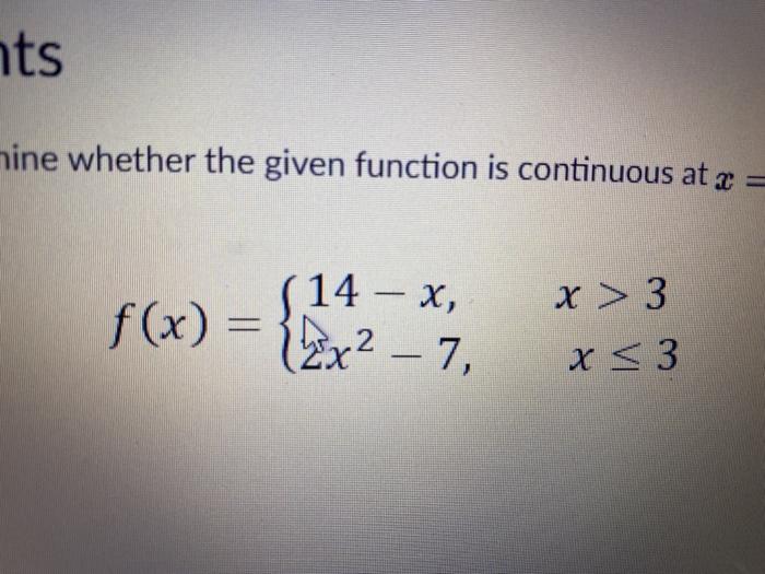 Solved use the three part definition of continuity to | Chegg.com