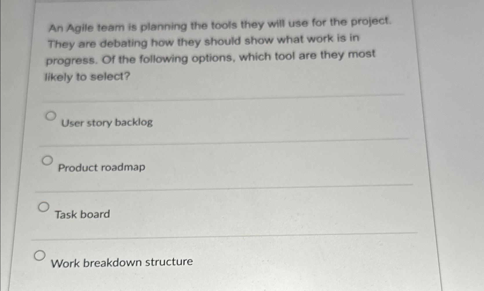 Solved An Agile team is planning the tools they will use for | Chegg.com