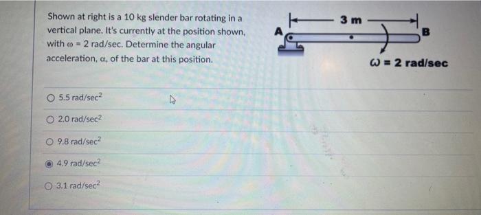 Solved For the same slender bar in the previous problem, | Chegg.com