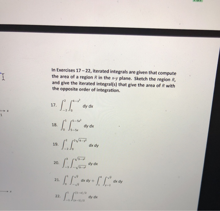 Solved I In Exercises 17 -22, iterated integrals are given | Chegg.com