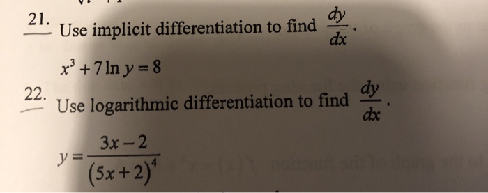Solved 21. Use implicit differentiation to find x + 7 In y = | Chegg.com