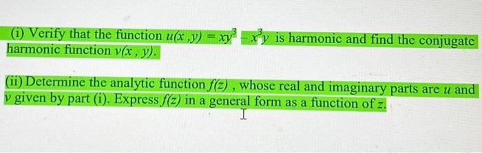 Solved (i) Verify that the function u(x,y)=xy3−x3y is | Chegg.com