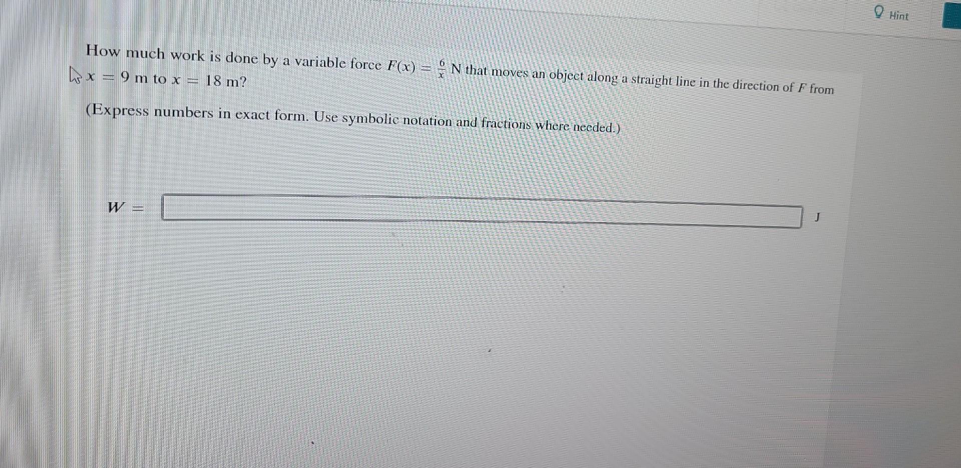 Solved How much work is done by a variable force F(x)=x6 N | Chegg.com