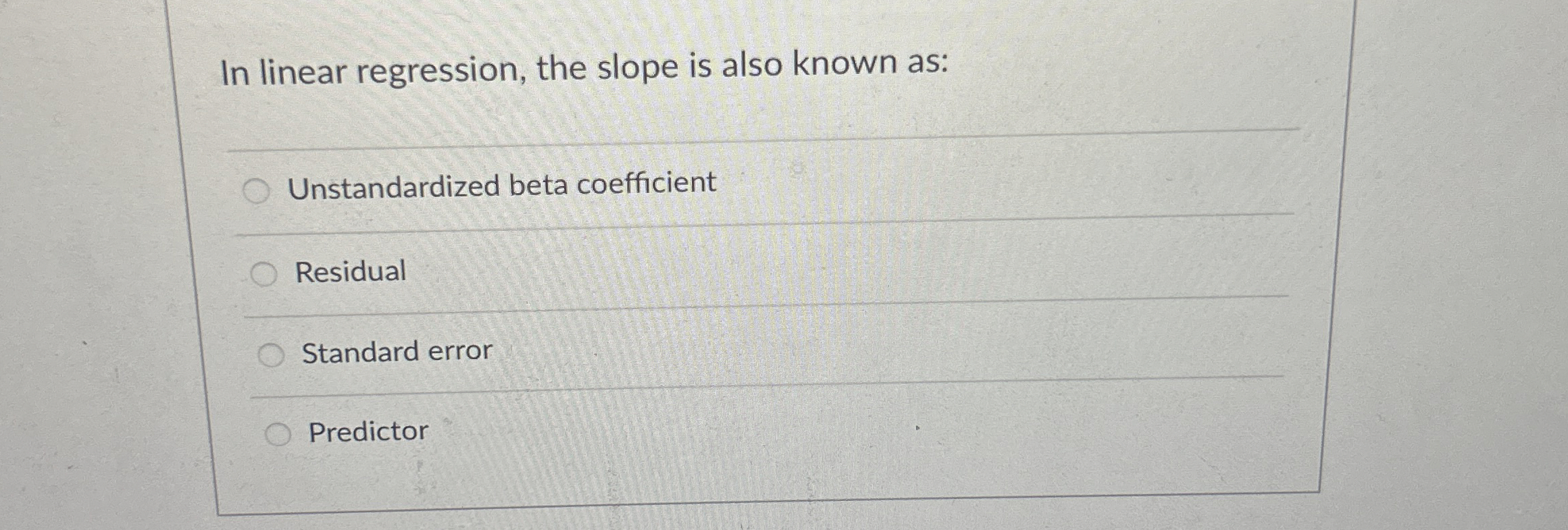 Solved In linear regression, the slope is also known | Chegg.com