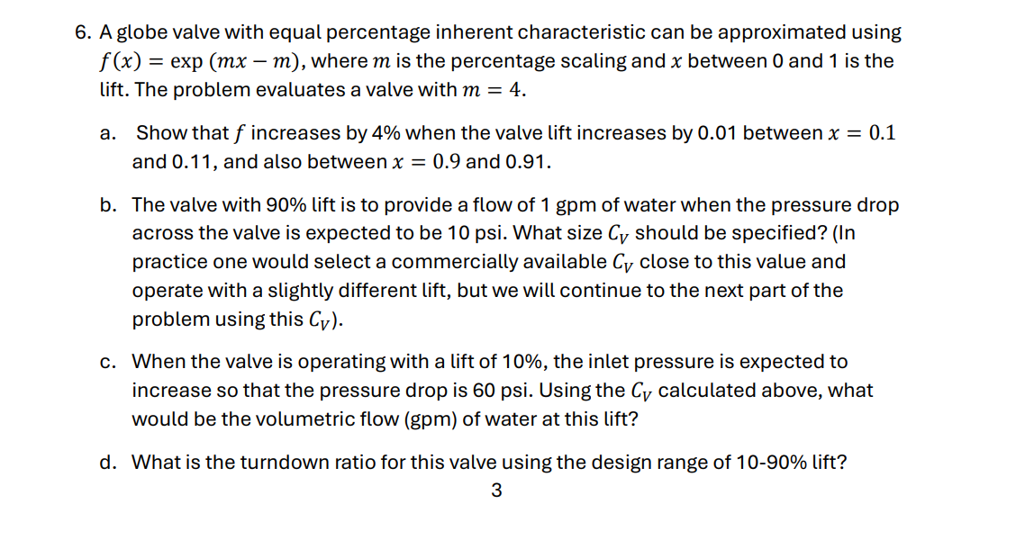 Solved A globe valve with equal percentage inherent | Chegg.com