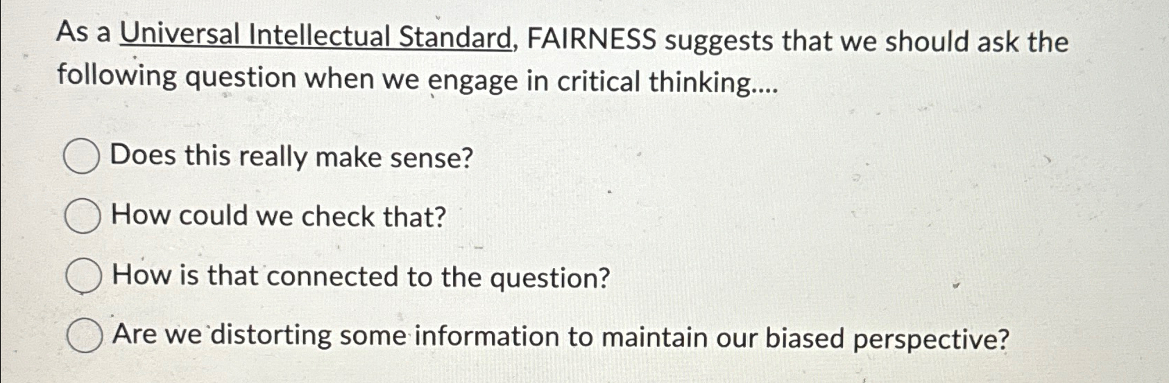 Solved As a Universal Intellectual Standard, FAIRNESS | Chegg.com