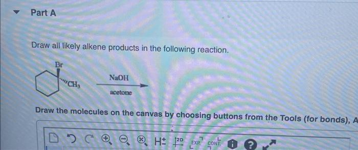 Solved Draw all likely alkene products in the following | Chegg.com