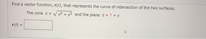 Solved Find a vector function, r(t), that represents the | Chegg.com
