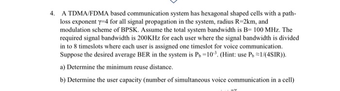 4. A TDMA/FDMA based communication system has | Chegg.com
