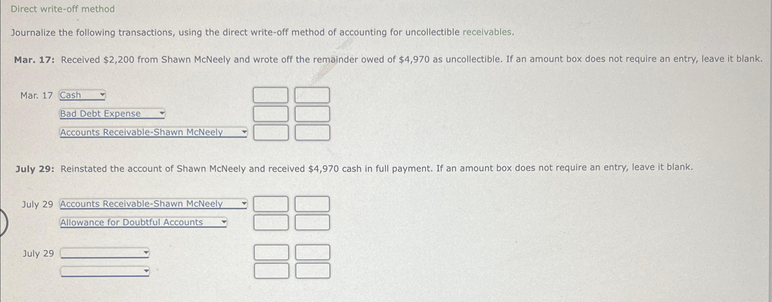 Solved Direct write-off methodJournalize the following | Chegg.com