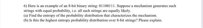 Solved 6) Here is an example of an 8-bit binary string: | Chegg.com