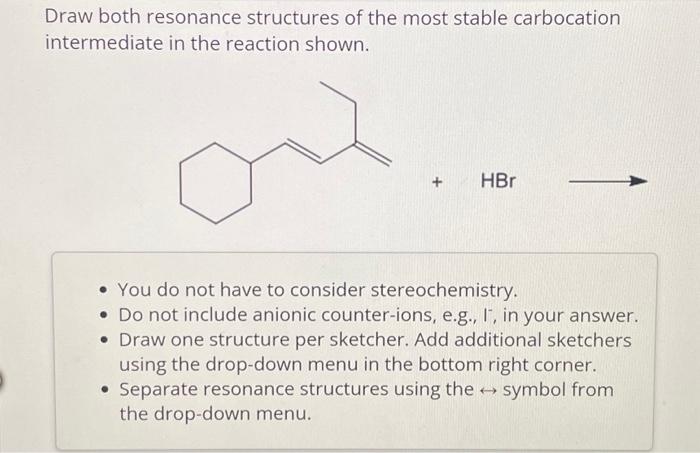 Solved Draw both resonance structures of the most stable | Chegg.com