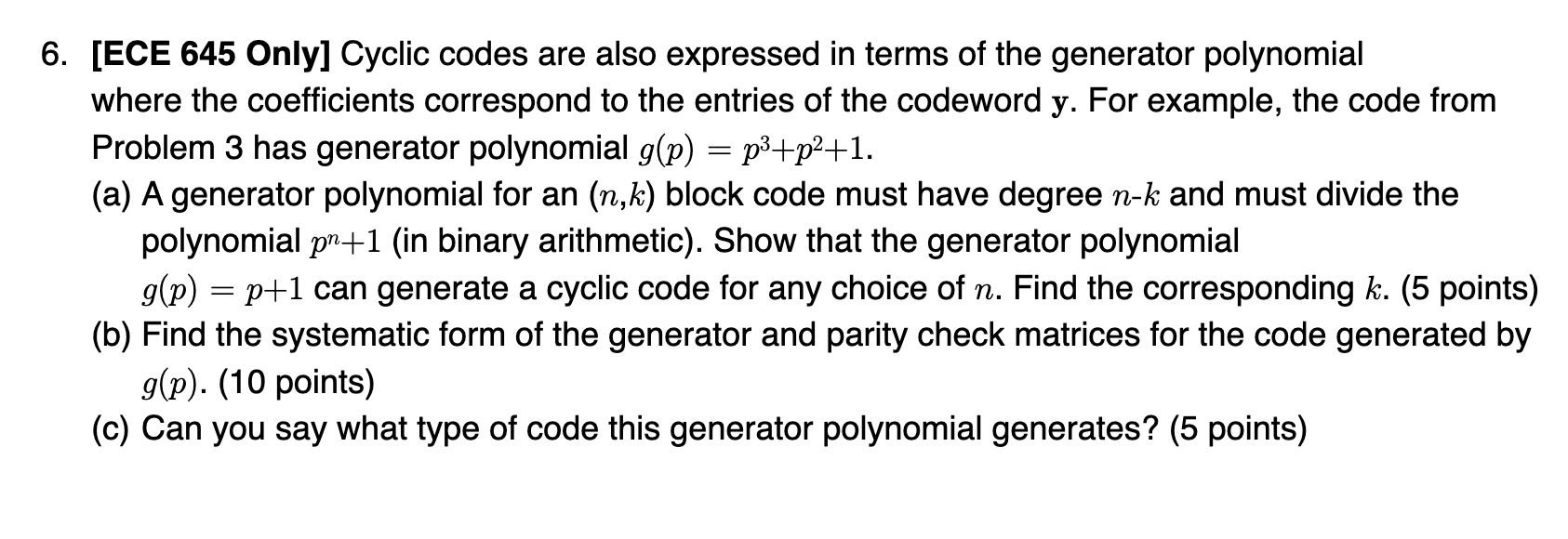 Solved Cyclic codes are also expressed in terms of the | Chegg.com