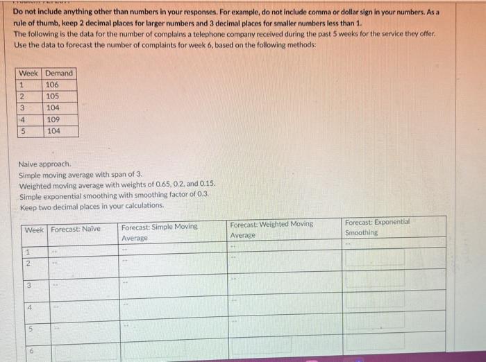 Solved Do not include anything other than numbers in your | Chegg.com