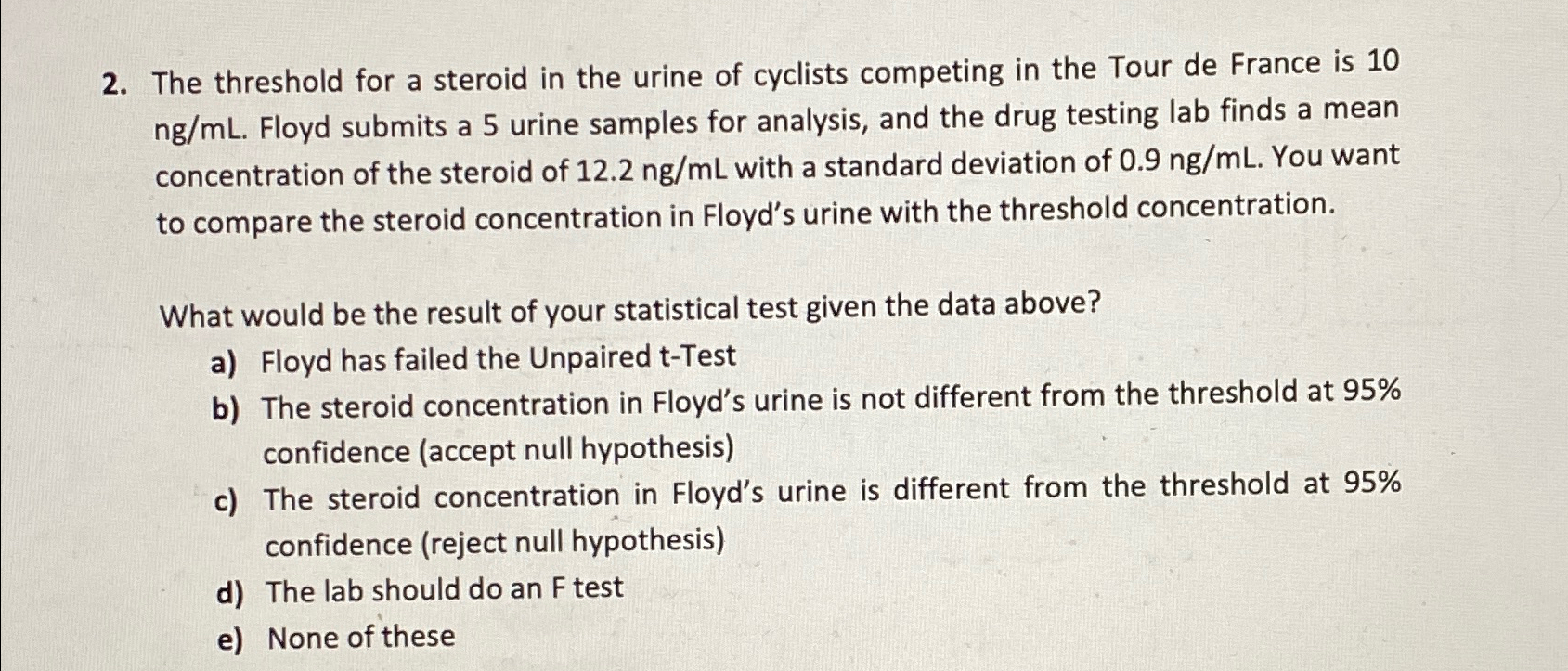 Solved The threshold for a steroid in the urine of cyclists | Chegg.com