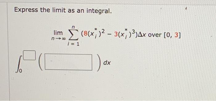 Solved Express the limit as an integral. lim n → į (8(x; )2 | Chegg.com