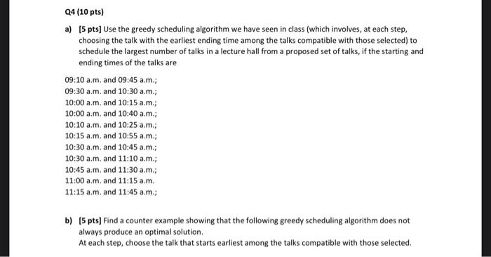 Solved a) [5 pts] Use the greedy scheduling algorithm we | Chegg.com