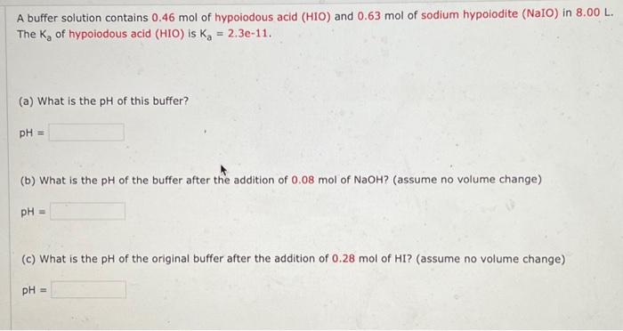 Solved A buffer solution contains 0.46 mol of hypoiodous | Chegg.com