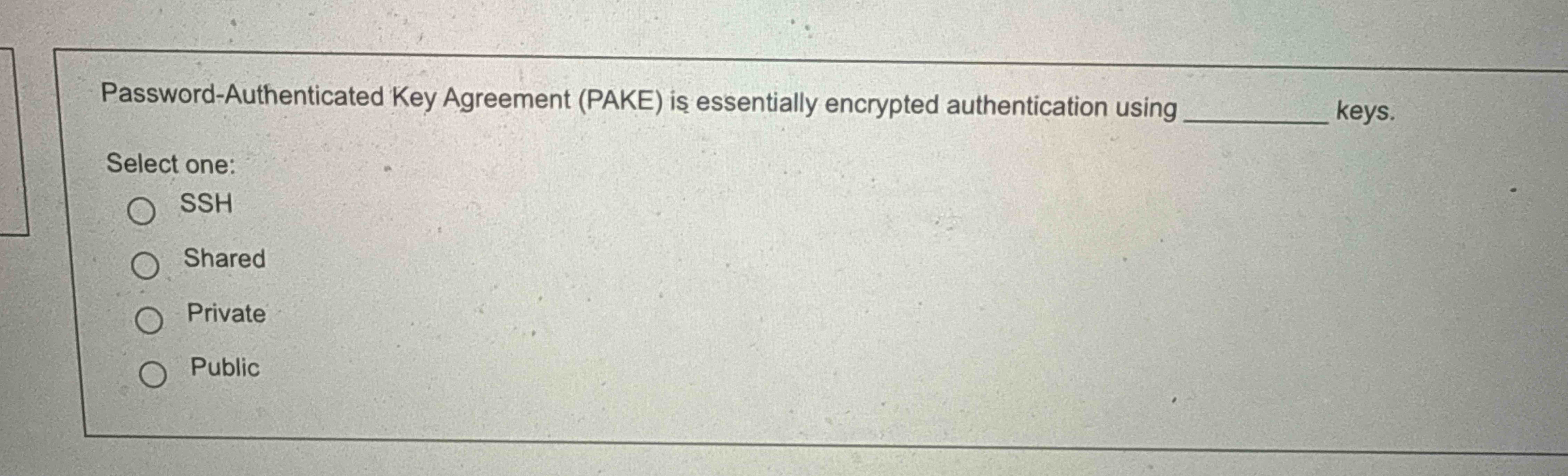 Password-Authenticated Key Agreement (PAKE) ﻿is | Chegg.com