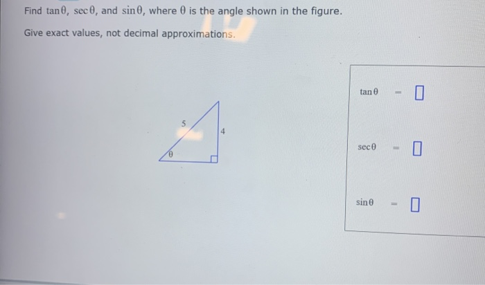 Solved Find tan e, sec 0, and sin 0, where is the angle | Chegg.com