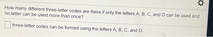 Solved How many different three-letter codes are there if | Chegg.com