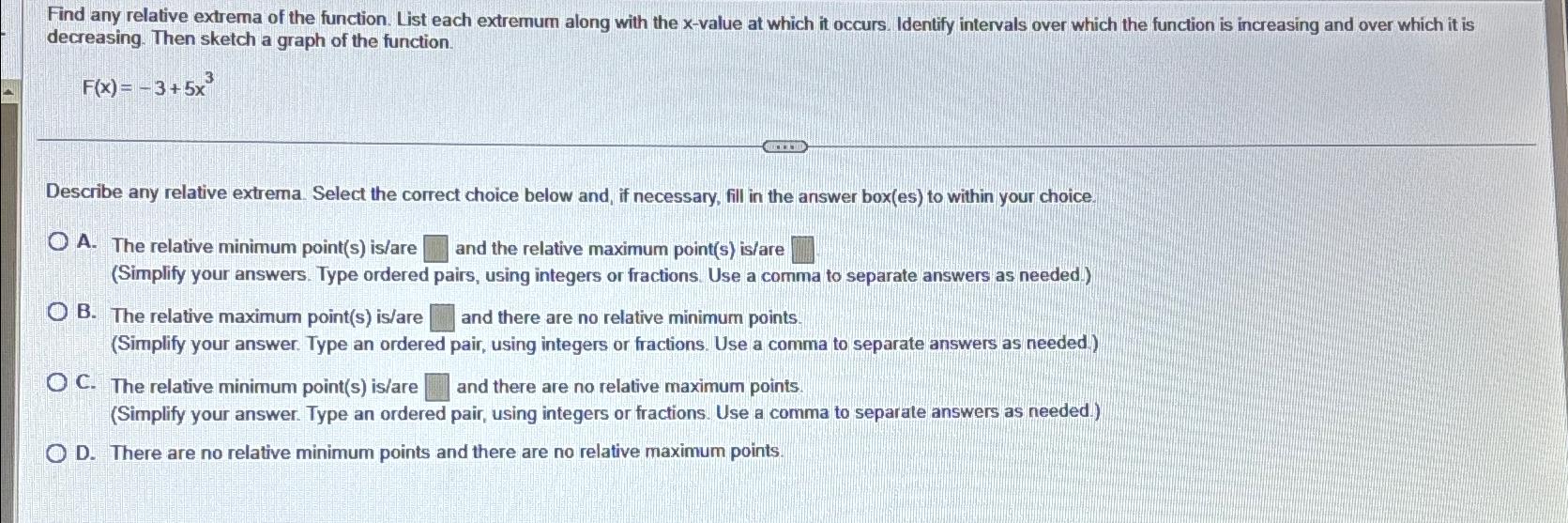 Solved Find any relative extrema of the function. List each | Chegg.com