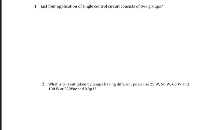 Solved 1. List four application of single control circuit | Chegg.com