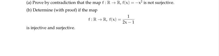 Solved (a) Prove by contradiction that the map | Chegg.com