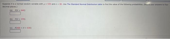 Solved Suppose x is a normal random variable with μ=530 and | Chegg.com