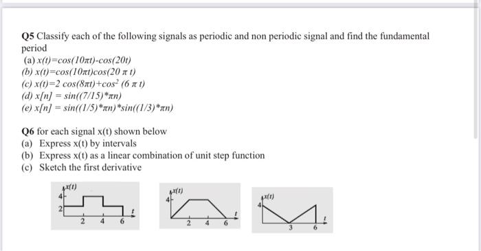 Solved Q5 Classify each of the following signals as periodic | Chegg.com