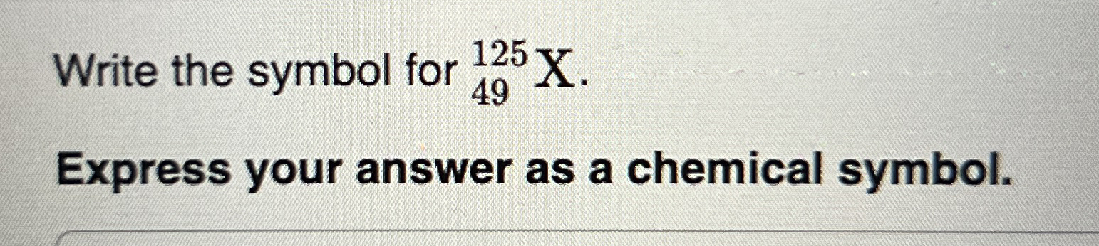Solved Write the symbol for ?49125x.Express your answer as a | Chegg.com