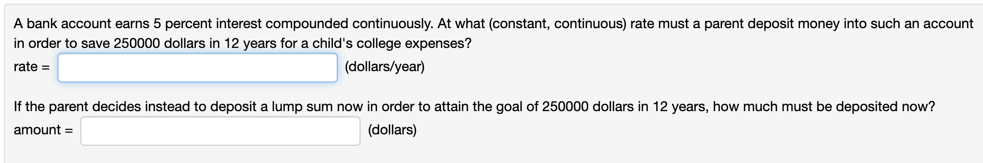 A bank account earns 5 ﻿percent interest compounded | Chegg.com