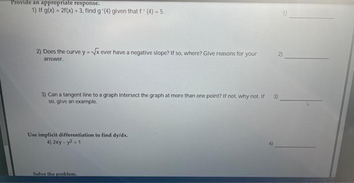 Solved 1) If g(x)=2f(x)+3, find g′(4) given that f′(4)=5. 2) | Chegg.com