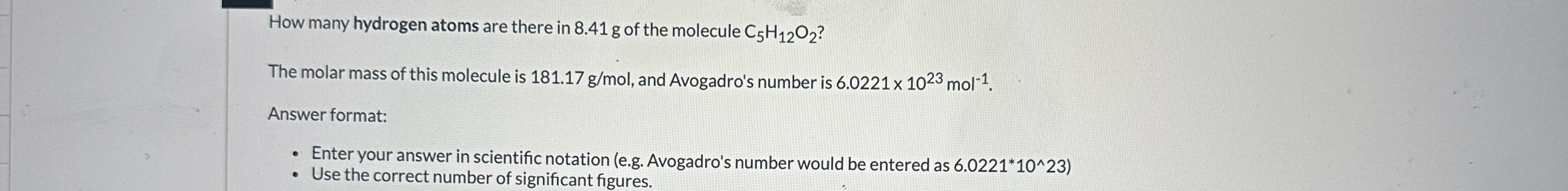 Solved How many hydrogen atoms are there in 8.41g ﻿of the | Chegg.com