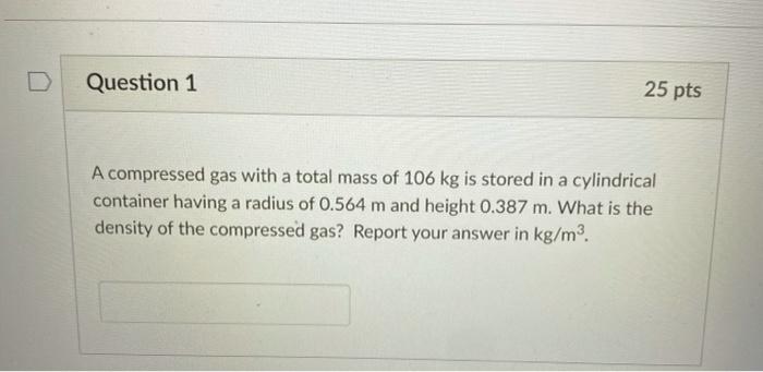 Solved A compressed gas with a total mass of 106 kg is | Chegg.com