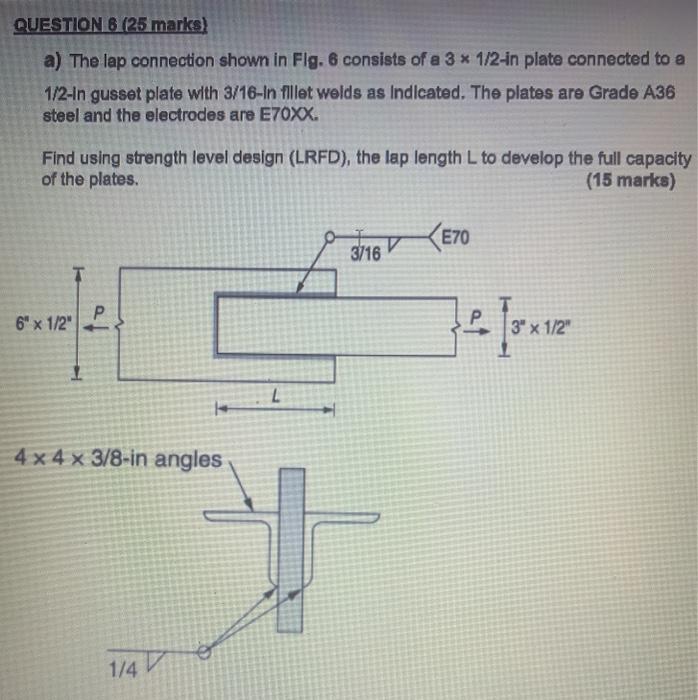 Solved QUESTION 6 (25 marks) a) The lap connection shown in | Chegg.com