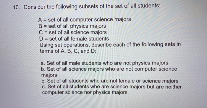 Solved 10. Consider the following subsets of the set of all | Chegg.com
