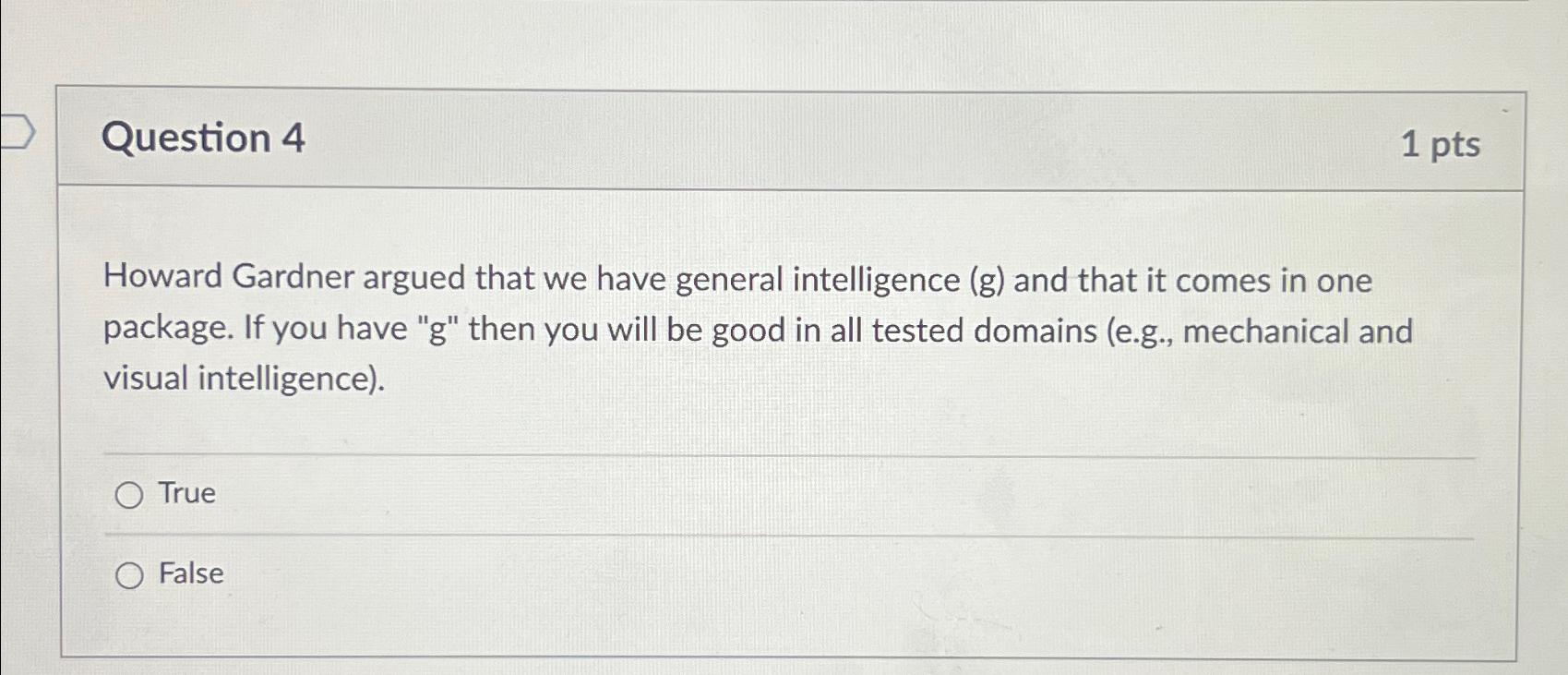 Solved Question 41 ﻿ptsHoward Gardner argued that we have | Chegg.com