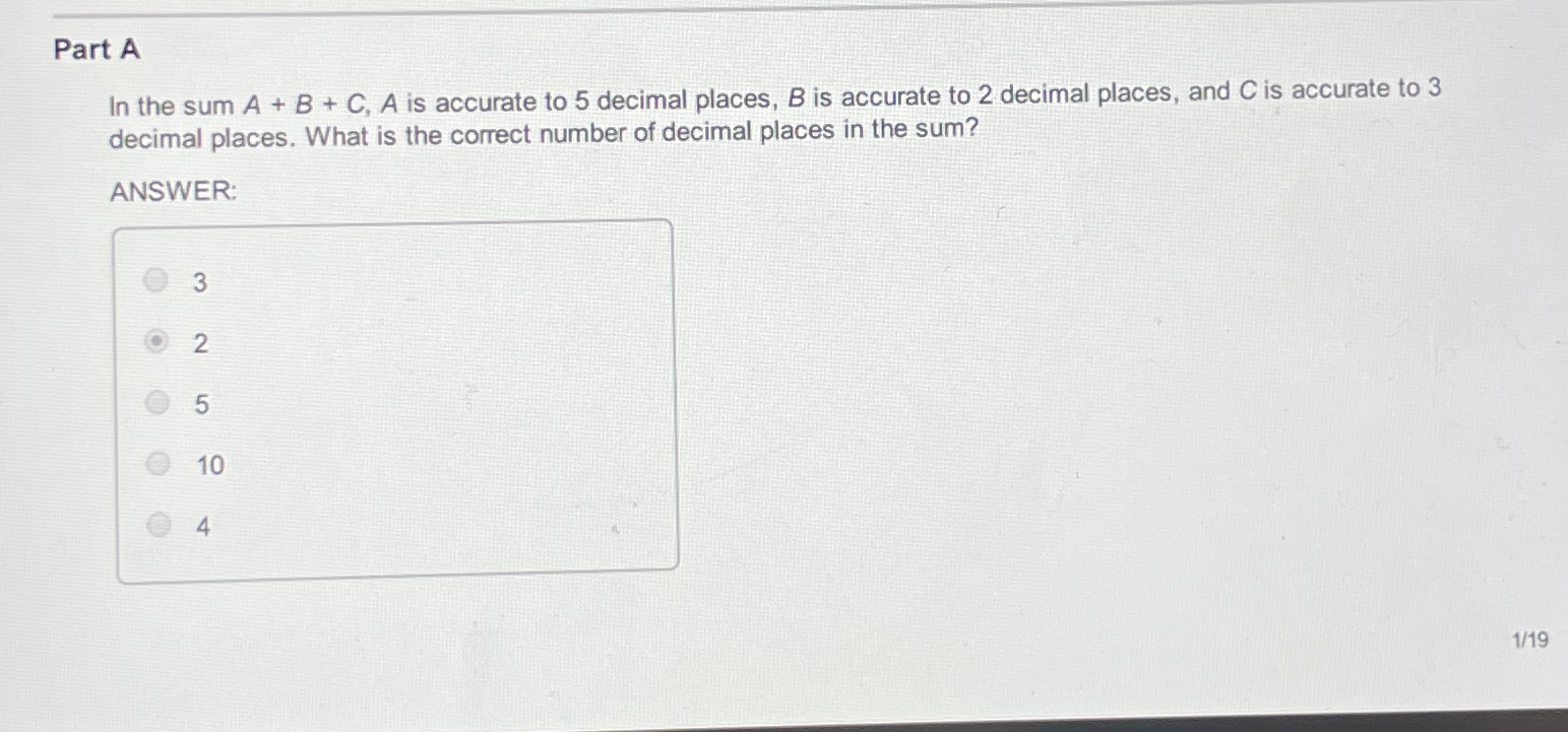 Solved Part AIn the sum A+B+C,A ﻿is accurate to 5 ﻿decimal | Chegg.com