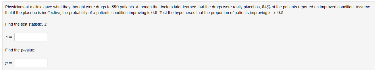 Solved that if the placebo is ineffective, the probability | Chegg.com