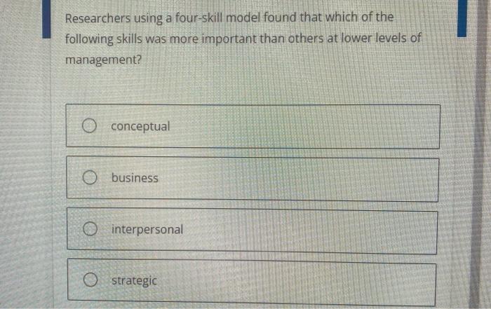 Solved The skills approach is a follower-centered model that | Chegg.com